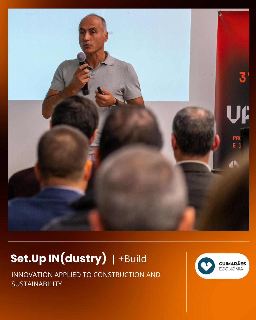 Set.Up Guimarães+Build: Innovation applied to construction and ...